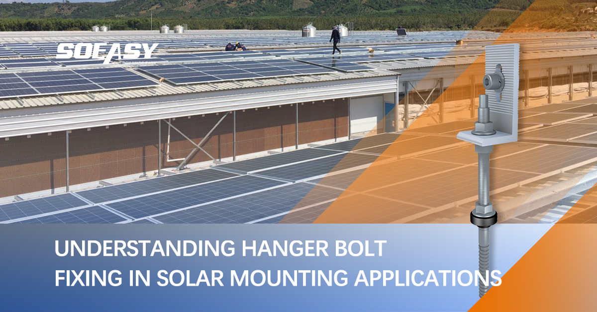 Hanger Bolt Solar Mounting: Principles, Applications, and Installation ...